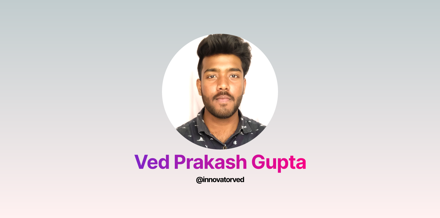 Ved Prakash Gupta – Developer, creator.
